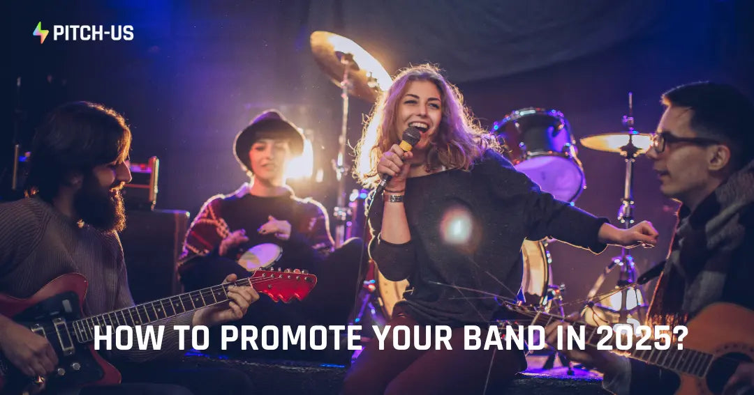 How to Promote Your Band and Grow Your Fanbase in 2025